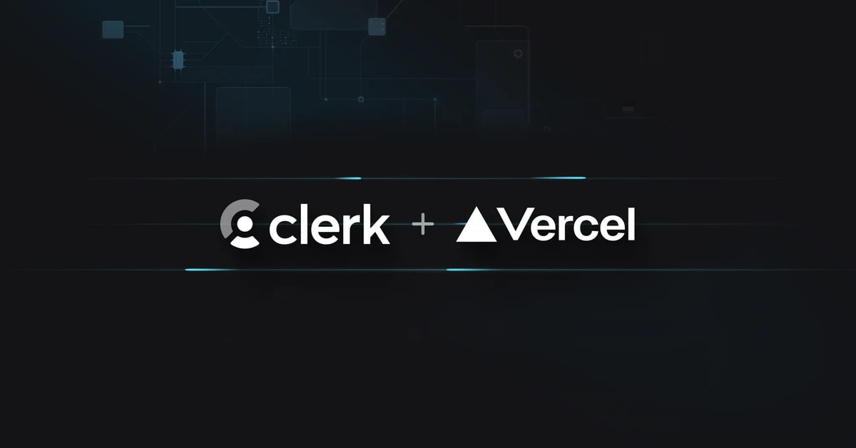 Clerk is now available on the Vercel Marketplace